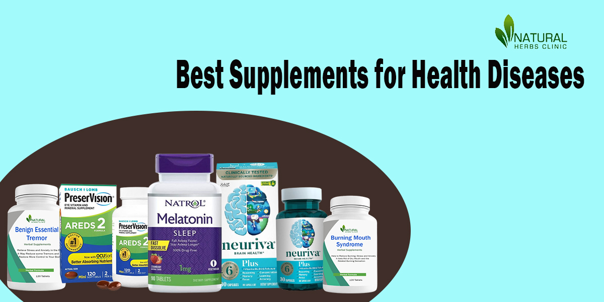 Best Vitamins and Supplements to Treat Disease Diagnosis
