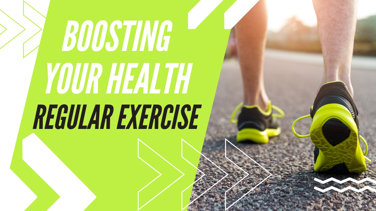 Boosting Your Health with Regular Exercise